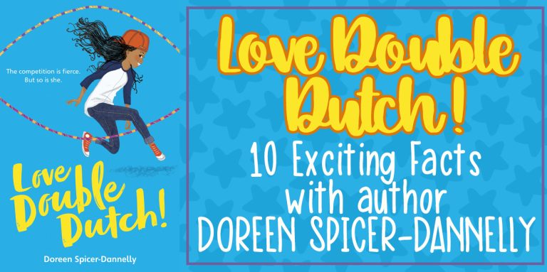 10 Exciting Love Double Dutch! Facts with Author Doreen Spicer-Dannelly ...